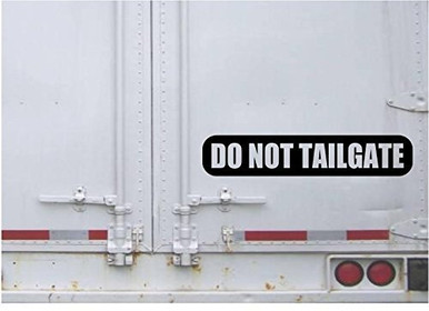 StickerLoaf Brand DO NOT TAILGATE Big Rig Truck Trailer Decal sign ...