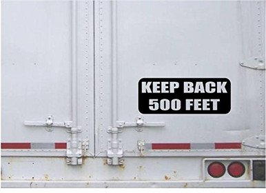 StickerLoaf Brand KEEP BACK 500 FEET Big Rig Truck Trailer Decal sign ...