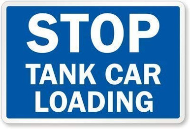 DYLAN MILLER Safety Sign - Stop Tank Car Loading Sign DYU0695 12 x 16 ...