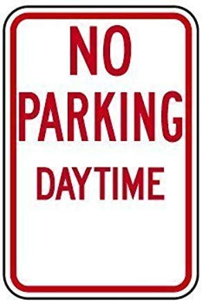 PinkSoft No Parking in Daytime Sign 8x12 inch Non-Reflective Aluminum ...