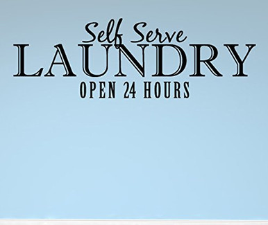 Self Serve Laundry Open 24 Hours Wall Decals Stickers Black 24 inch ...