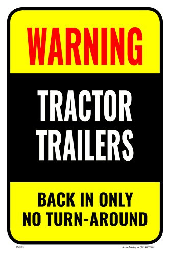 Warning Tractor Trailers Back in Only No Turn-Around Business Safety ...