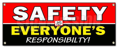 Safety is Everyones Responsibility Banner Sign Worker Procedure OSHA ...