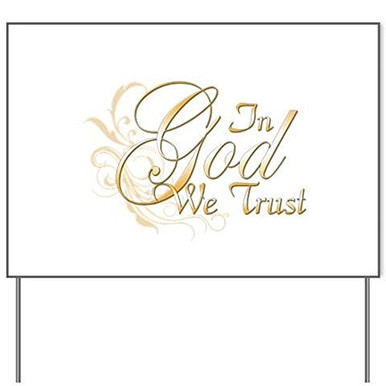 E and M Designs in God We Trust Yard SignYard Sign Vinyl Lawn Sign ...
