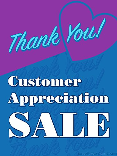 Customer Appreciation Sale Retail Display Sign 18 inch w x 24 inch h ...
