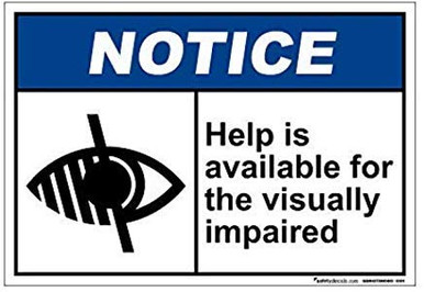 Notice Help is Available for The Visually Impaired Sign Lable Decal ...