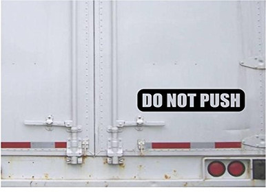 StickerLoaf Brand DO NOT PUSH Big Rig Truck Trailer Decal sign sticker ...