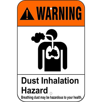 Dust Inhalation Hazard - 12 inch x 18 inch - Warning Signs ...