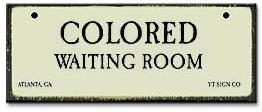 Dsn Colored Waiting Room-Segregation Civil Rights Sign ...