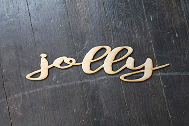 Jolly Laser Cut Out Jolly Sign Jolly Cutout Jolly DIY Wood Word Craft ...