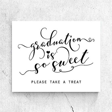 Graduation Is So Sweet Take A Treat Graduation Party Decor Graduation ...