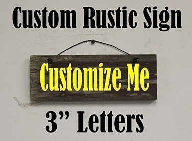 Custom Rustic Sign. 3 inch letters on rustic wood back ...