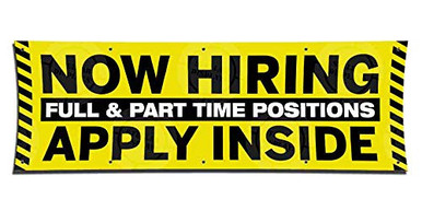 Now Hiring Full and Part Time Apply Inside Banner -1ft X 3ft ...