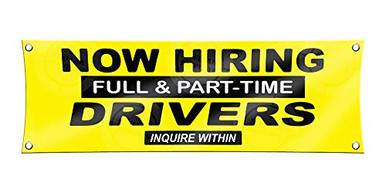 Now Hiring Full and Part-Time Drivers Banner -1ft X 3ft- Vinyl Sign ...