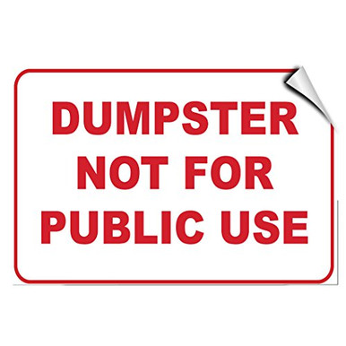 Dumpster Not for Public Use Security Label Decal Sticker 10 Inches X 14 ...