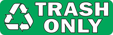 StickerTalk Recycling Trash Only Vinyl Sticker, 10 inches by 3 inches ...