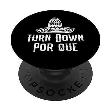 Turn Down Por Que Mexican Sombrero Cinco De Mayo Design PopSockets Grip ...