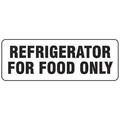 Brady 20097JLS Aluminum"Refrigerator for Food ONLY" Sign Black White ...