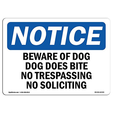 OSHA Notice Signs - Beware of Dog Dog Does Bite No Trespassing Sign ...