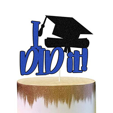 Blue Glitter I Did It Cake Topper 2021 Graduation Cake Topper 2021 High ...