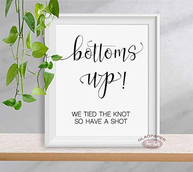 Bottoms Up Wedding Sign We Tied the Knot So Take a Shot wedding sign ...