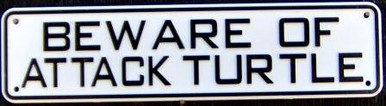 Land & Sea Beware Of Attack Turtle Sign - Warehousesoverstock