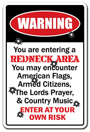 [SignJoker] YOU ARE ENTERING A REDNECK AREA Warning Sign gift country ...