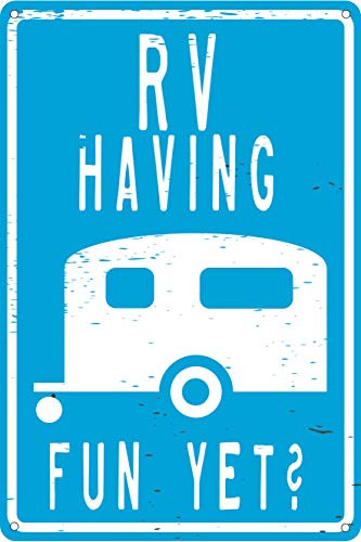 Toothsome Studios RV Having Fun Yet 12" x 8" Funny Tin Sign Camping ...