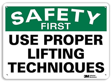 SmartSign Safety First - Use Proper Lifting Techniques Sign - 10" x 14 ...