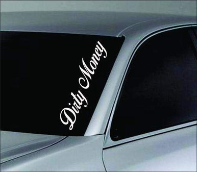 Large Dirty Money Car Truck Window Windshield Lettering Decal Sticker ...