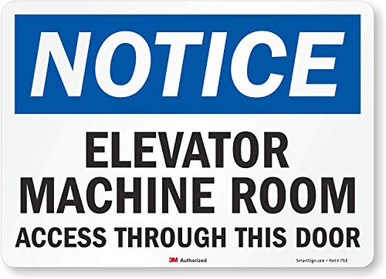 Smartsign U5-1172-RD_14X10"Notice Elevator Machine Room Access Through ...