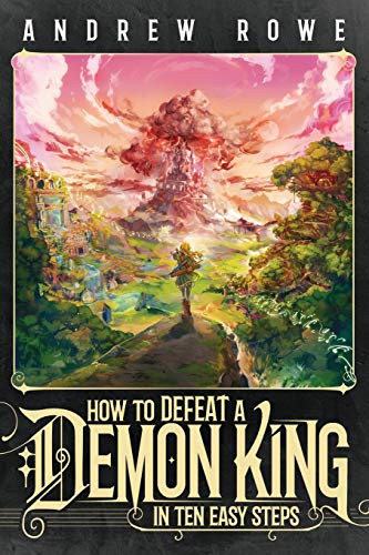How to Defeat a Demon King in Ten Easy Steps - Warehousesoverstock