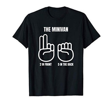 The Minivan Inspired Shocker Related Two in Front Five in Ba T-Shirt ...