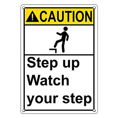 Weatherproof Plastic Vertical ANSI CAUTION Step Up Watch Your Step Sign ...