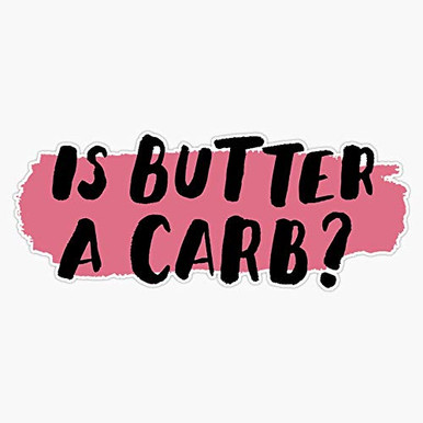 LAD Studio is Butter A Carb? Sticker Vinyl Bumper Sticker Decal ...