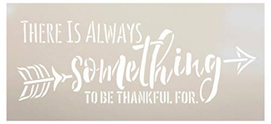 There is Always Something to Be Thankful for Arrow Wheat Stencil by ...