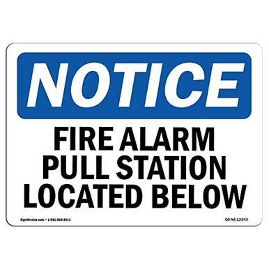 OSHA Notice Sign - Fire Alarm Pull Station Located Below Vinyl Label ...