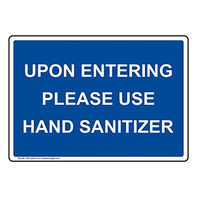 ComplianceSigns Upon Entering Please Use Hand Sanitizer Sign 10x7 in ...