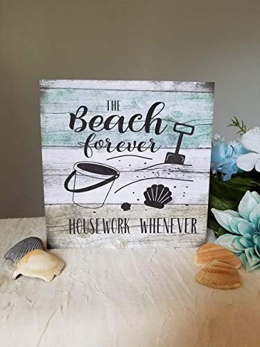 Beach Forever Housework Never Wood Sign 3 sizes available your choice ...