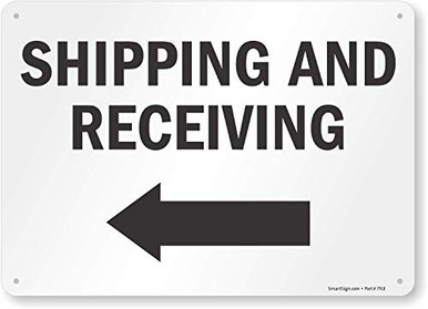 SmartSign "Shipping And Receiving" Sign with Left Arrow 10" x 14 ...
