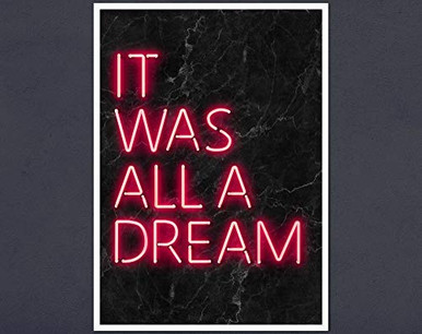 Neon wall decor poster-It Was All A Dream neon art print Rap poster Rap ...