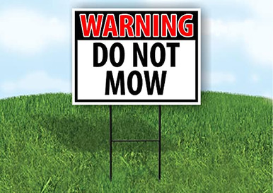 Work House Signs Single Sided Sign Warning DO NOT MOW RED Yard Sign ...
