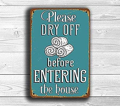 Please Dry Off Before Entering House, Pool Rules Sign Aluminum Vintage ...