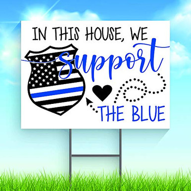 Consortium Companies in This House We Support The Blue 24"x18" Yard ...