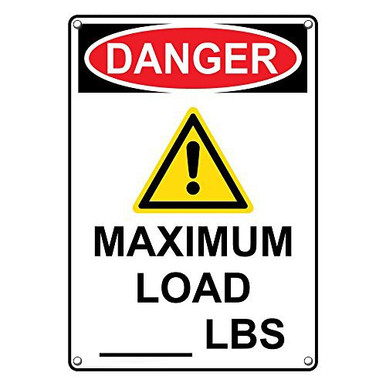 Weatherproof Plastic Vertical OSHA Danger Maximum Load- Lbs Sign with ...