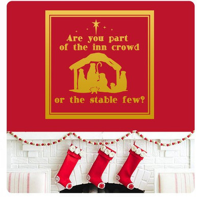 are You Part of The INN Crowd or The Stable Few? Wall Decal Sticker ...