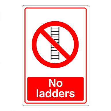 No Ladders Sign with Symbol Metal Aluminum Prohibited Sign Rust Free ...