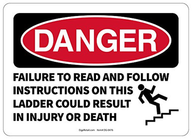 OSHA Danger Safety Sign Failure to Read and Follow Instructions ON This ...