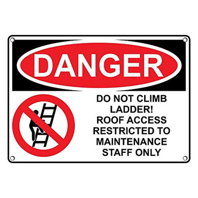 Weatherproof Plastic OSHA Danger Do Not Climb Ladder Roof Access Sign ...