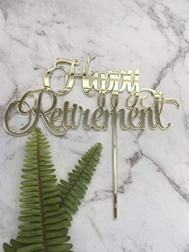 Happy Retirement Acrylic Gold Mirror Party Cake Topper ...